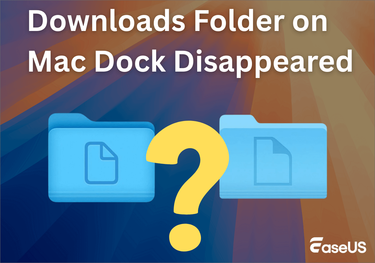 Downloads Folder on Mac Dock Disappeared, How to Restore