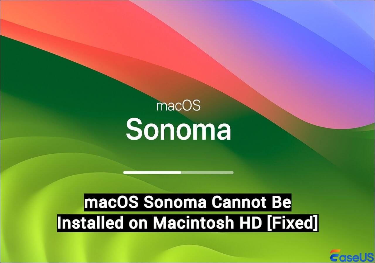 Fix: macOS Sonoma Cannot Be Installed on Macintosh HD