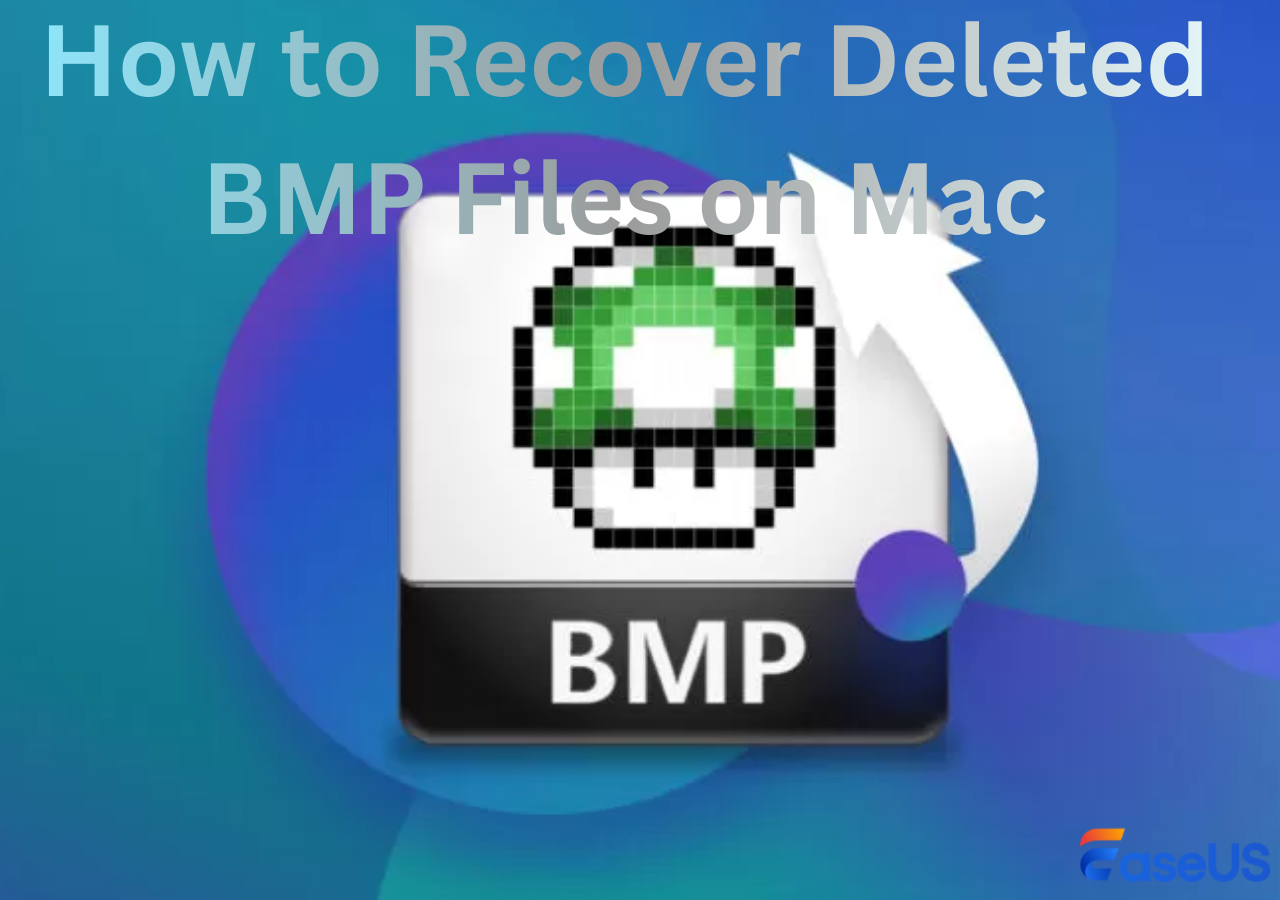 How to Recover Deleted BMP Files on Mac [Easy]