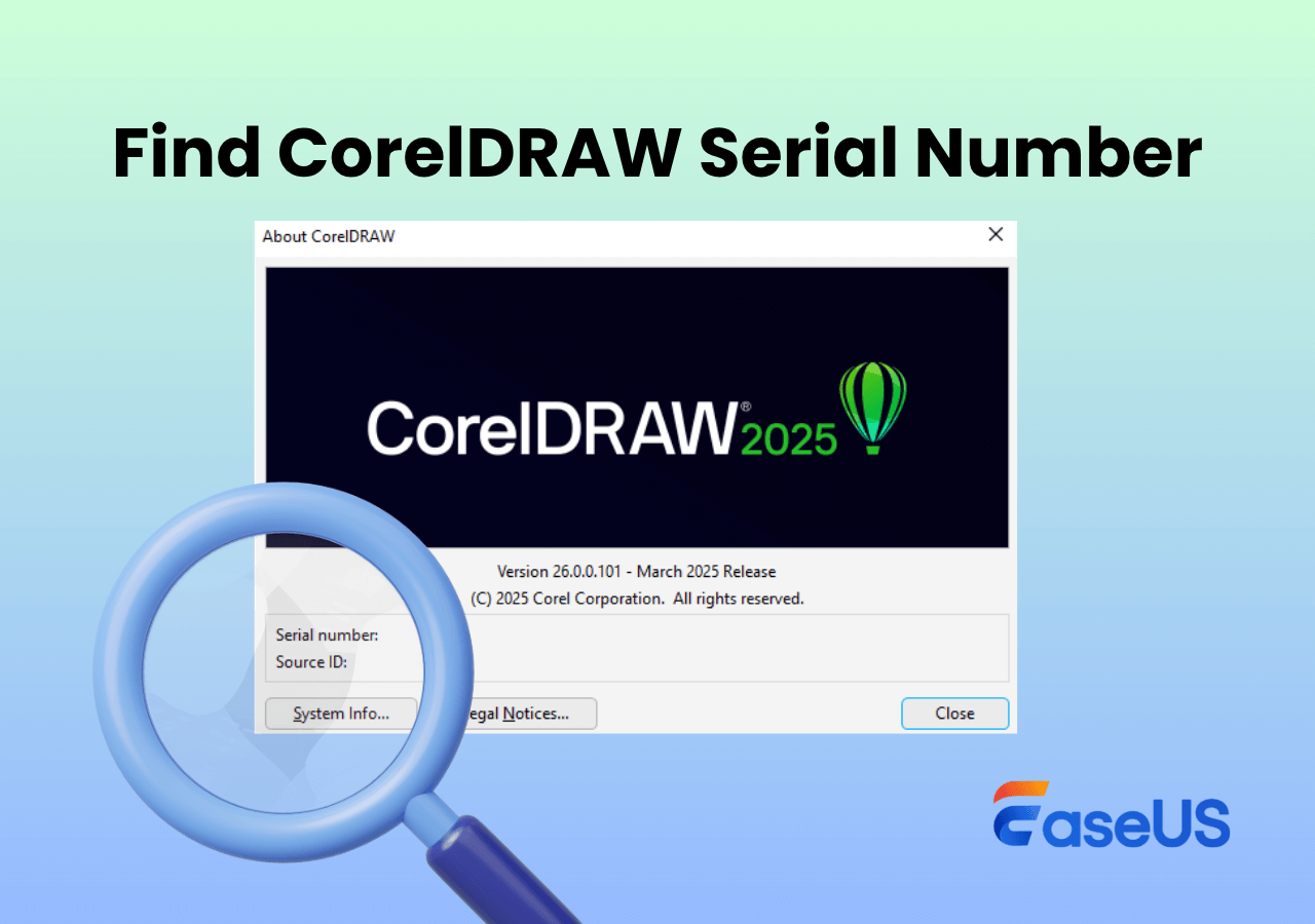 [Easy to Follow] How to Find CorelDRAW Serial Number - EaseUS