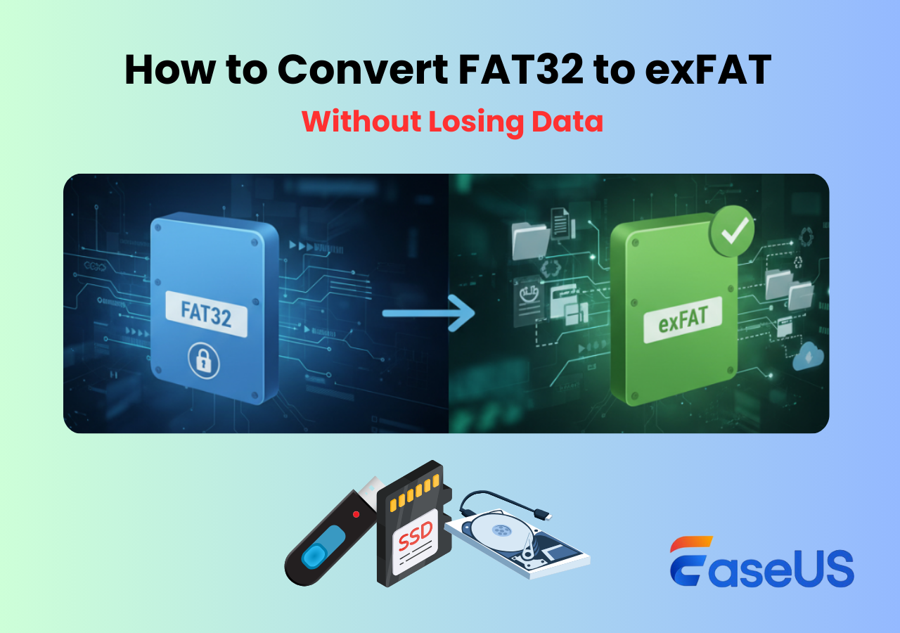 How to Convert FAT32 to exFAT Without Losing Data | 4 Ways