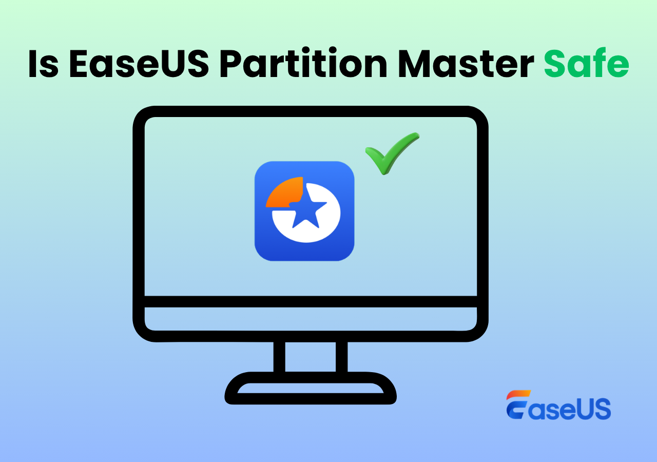[Answered] Is EaseUS Partition Master Safe?
