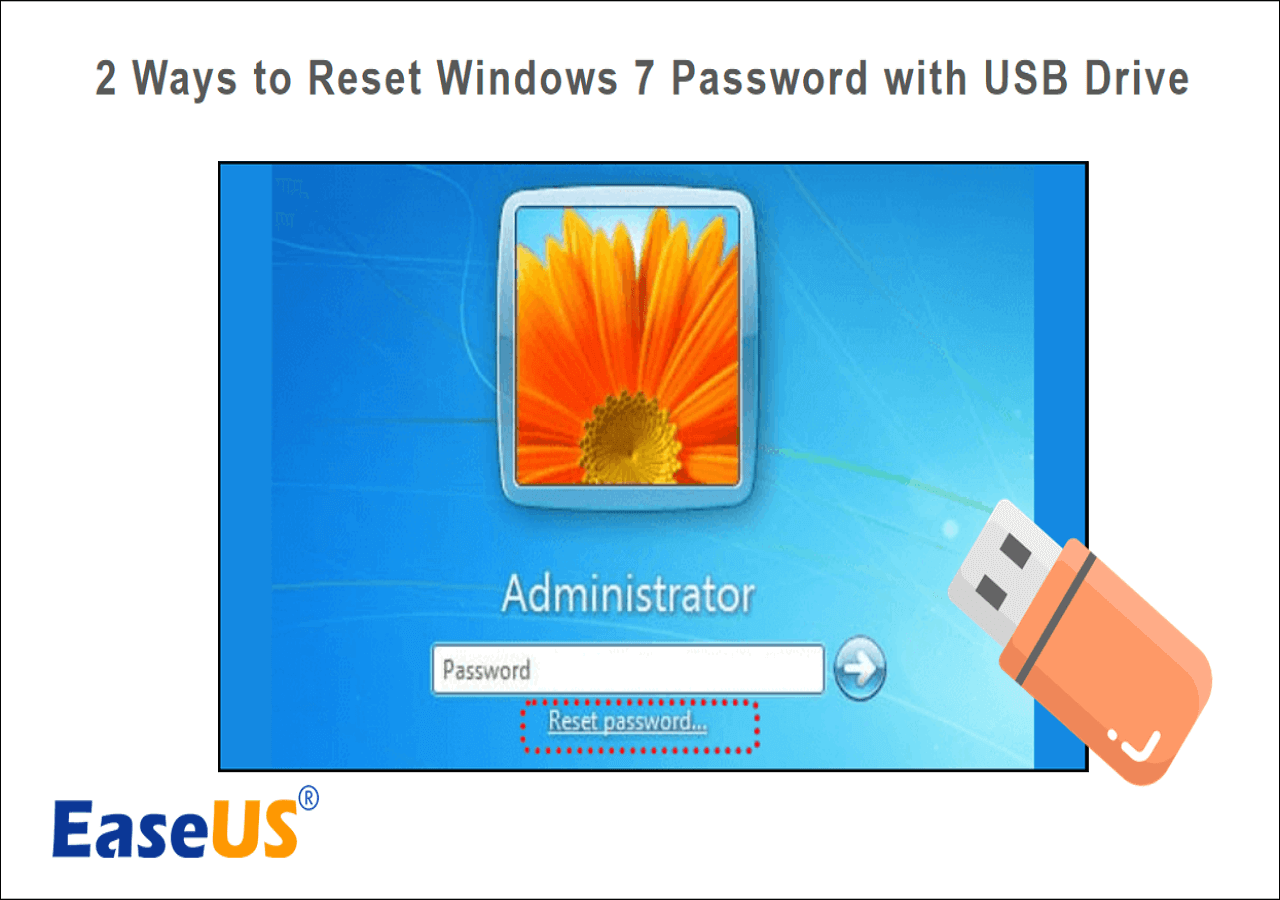 Top 3 Ways to Reset Windows 7 Password with USB Drive Top 3 Ways to Reset Windows 7 Password with USB Drive