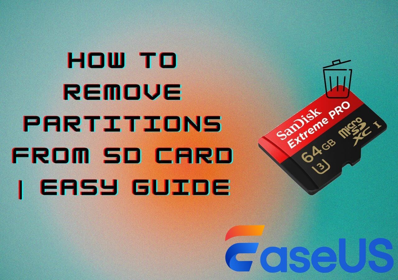 4 Ways to Remove Partitions From SD Card [Windows & Mac]