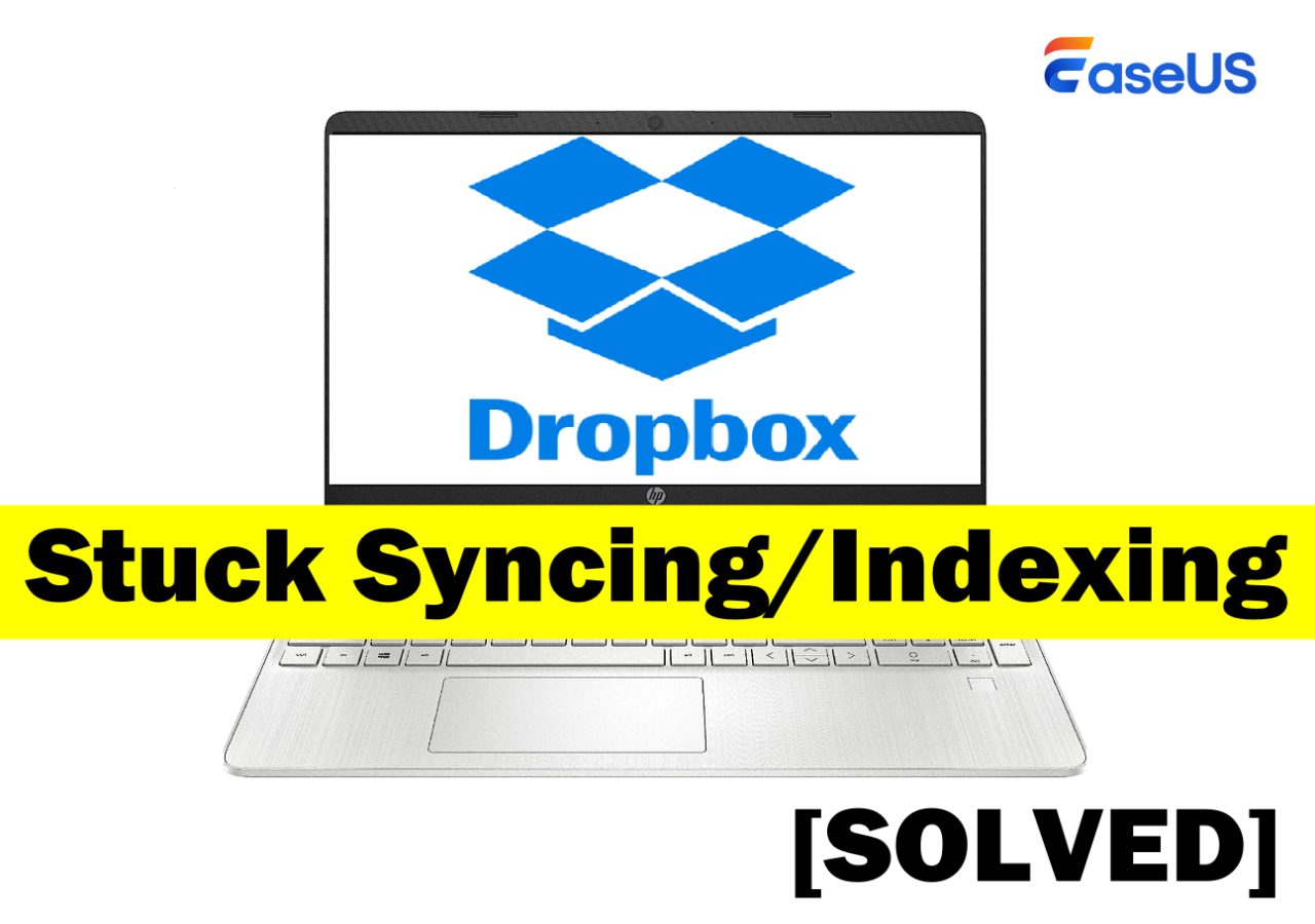 FIX: Dropbox Stuck Syncing/Indexing on Windows
