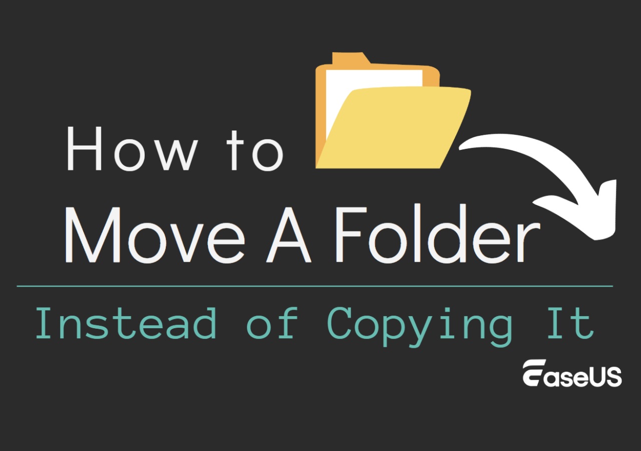 How to Move A Folder Instead of Copying or Cutting It [Beginners' Guide]