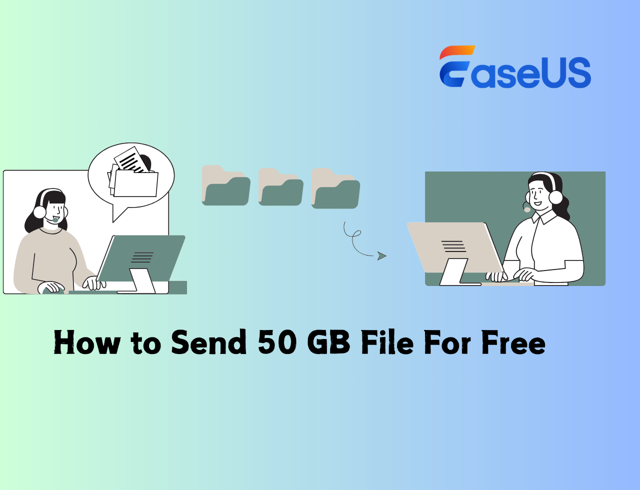 How to Send 50 GB File For Free with 6 Ways