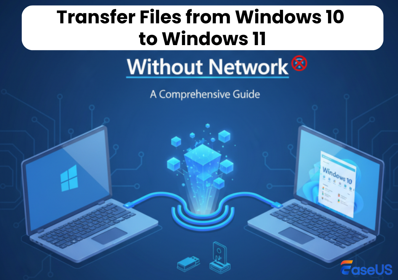 Transfer Files from Windows 10 to Windows 11 Without Network [3 Ways]