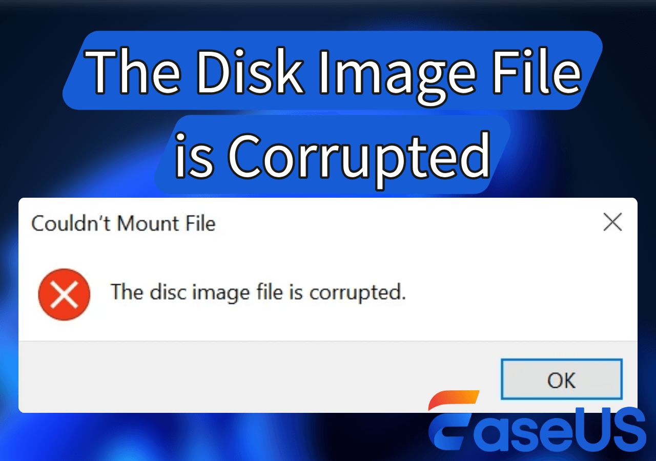 Disk Image File is Corrupted? Repair Corrupted Disk Image File