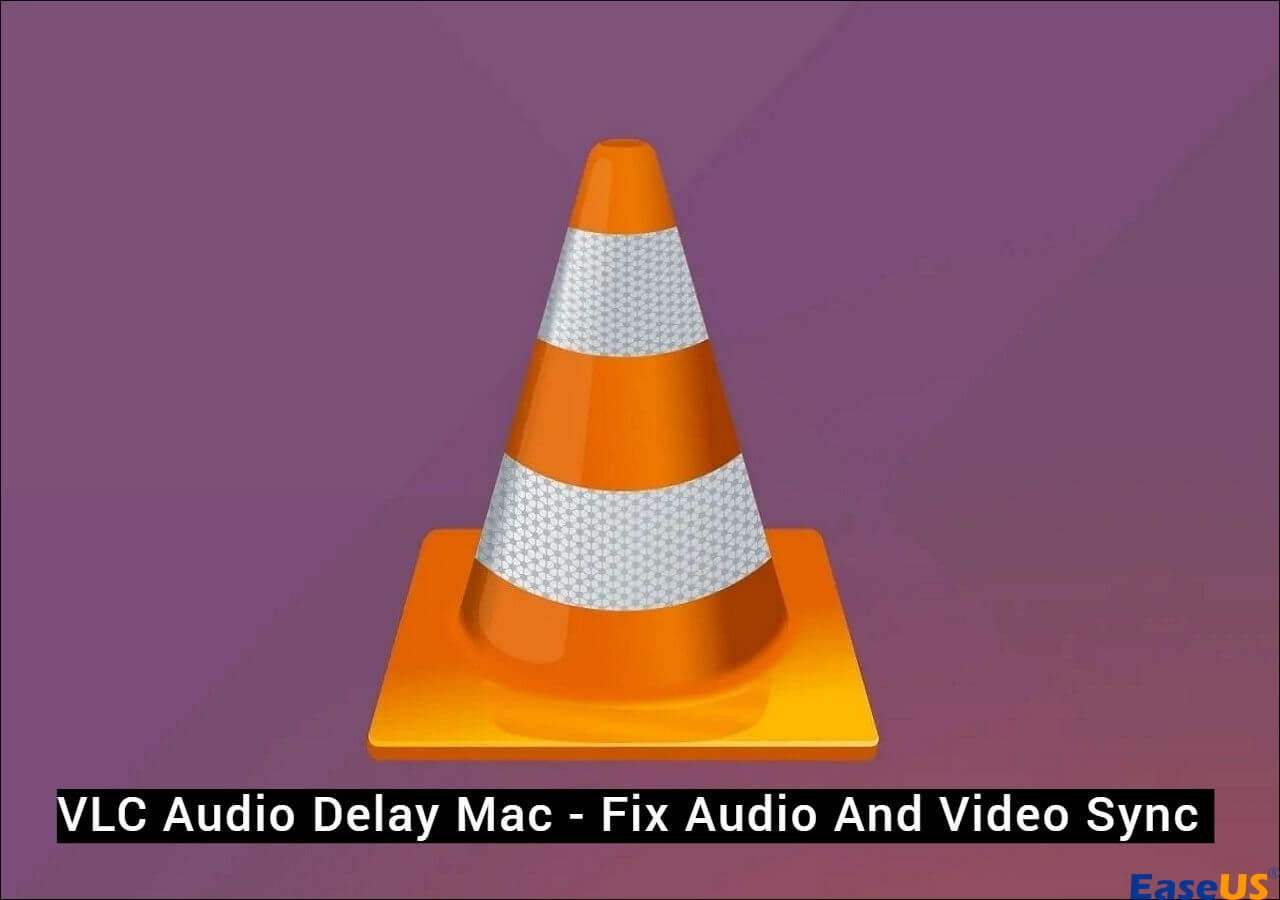 Best 4 Ways for VLC Audio Delay Mac