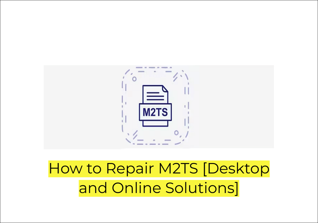 How to Repair M2TS & What is M2TS [Online & Offline]