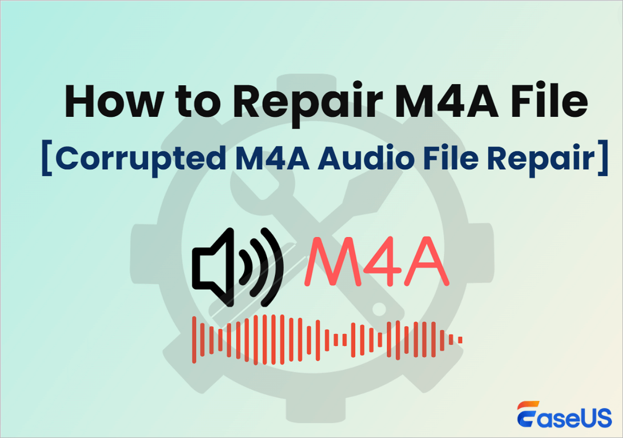 How to Repair M4A File [Corrupted M4A File Repair]