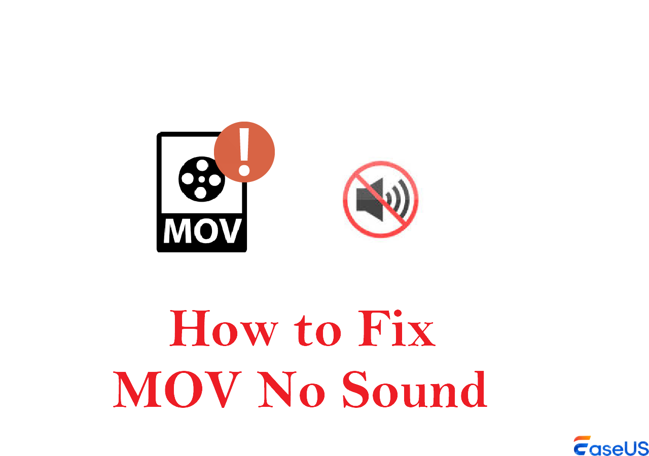 How to Fix MOV No Sound [Quick & Easy]