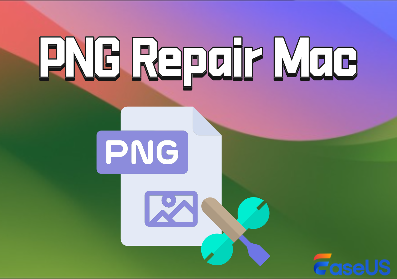 Repair PNG Mac | Fix Corrupted PNG Files on Mac