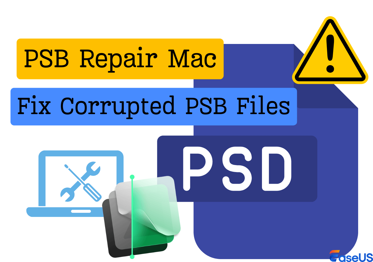 Perform PSB Repair Mac: Fix Corrupted PSB Files