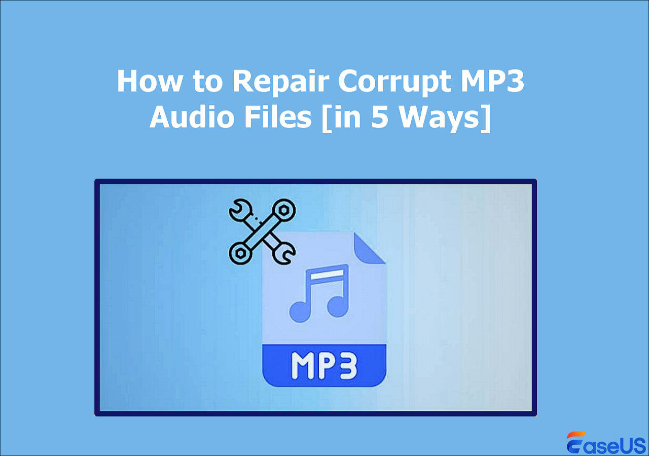 Come riparare i file MP3 corrotti [5 modi sicuri] - EaseUS