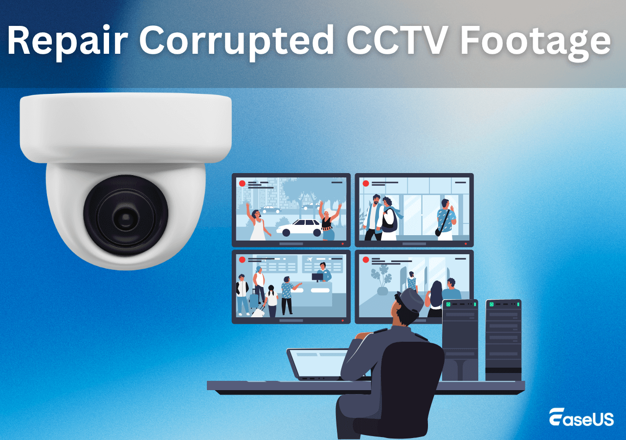 Repair Corrupted CCTV Footage Quickly & Safely