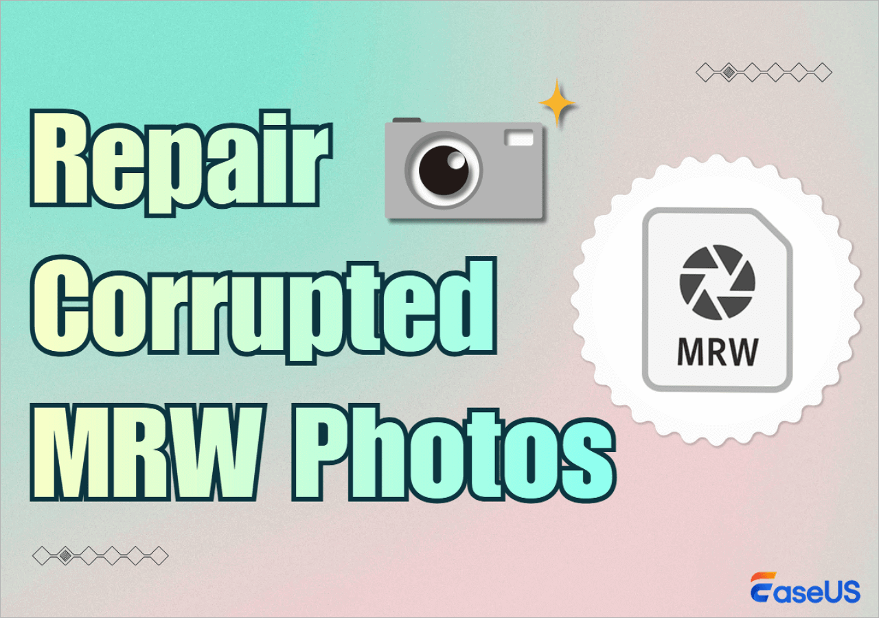 How to Repair Corrupted MRW Photos [Image Repair]