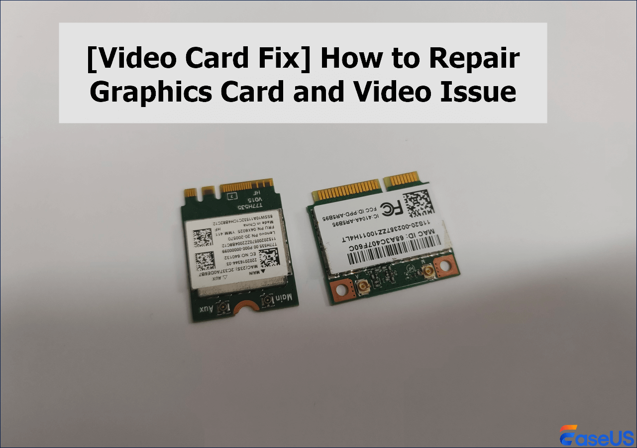 Video Card Fix | How to Repair a Graphics Card - EaseUS