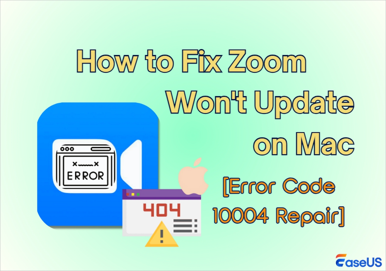 Fix Zoom Won't Update on Mac [Error Code 10004 Repair]