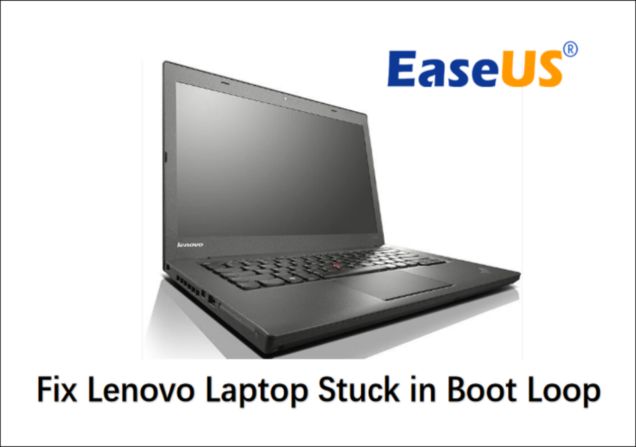 8 Efficient Ways to Fix Lenovo Laptop Stuck in Boot Loop in Windows ... 8 Efficient Ways to Fix Lenovo Laptop Stuck in Boot Loop in Windows ...