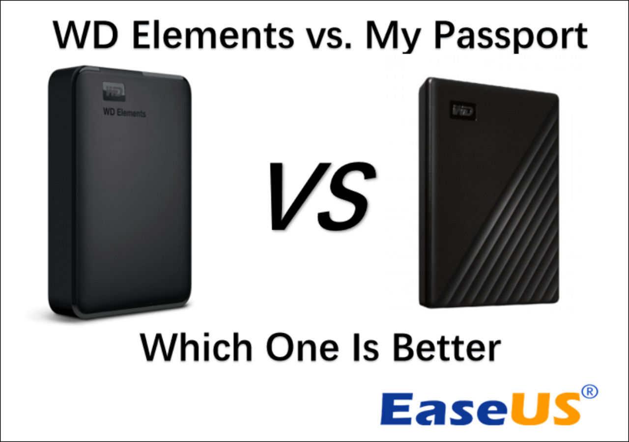 WD Elements vs. My Passport: Which One Is Better - EaseUS